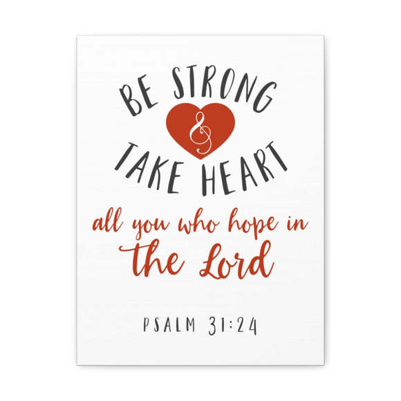 Express Your Love Gifts | Art | Scripture Sign Be Strong And Take Heart ...